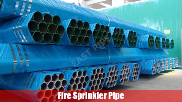 Fire sprinkler pipe supplier - East Steel Pipe